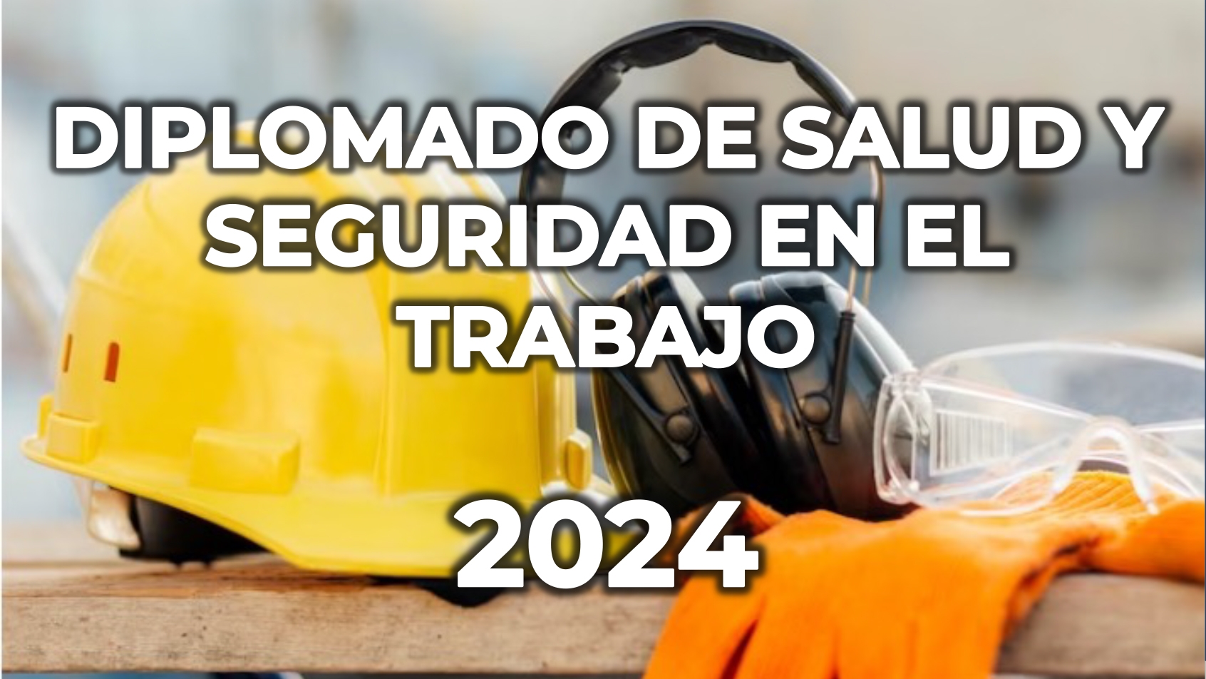 Diplomado de Salud y Seguridad en el Trabajo 2024 – TecNM-Culiacán